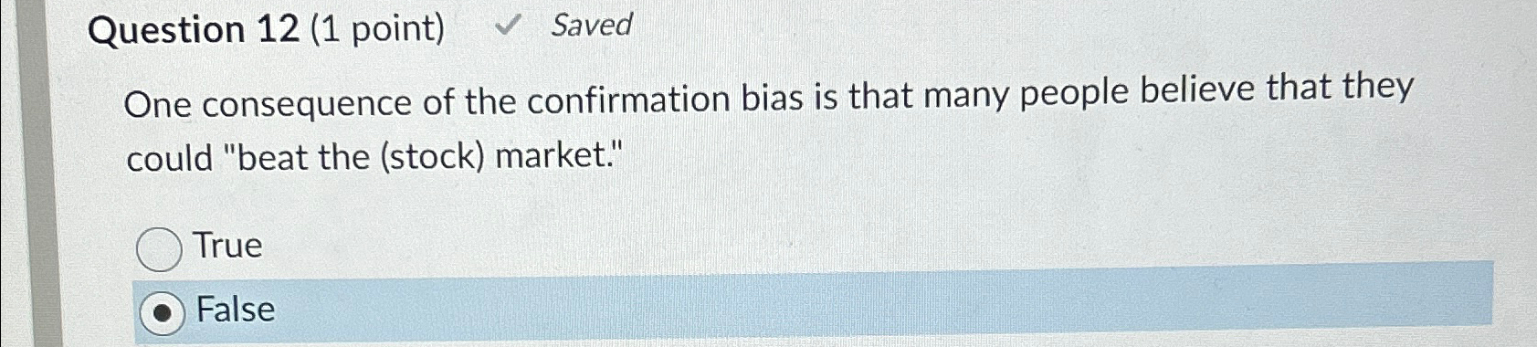 Solved Question 12 (1 ﻿point) ﻿SavedOne consequence of the | Chegg.com