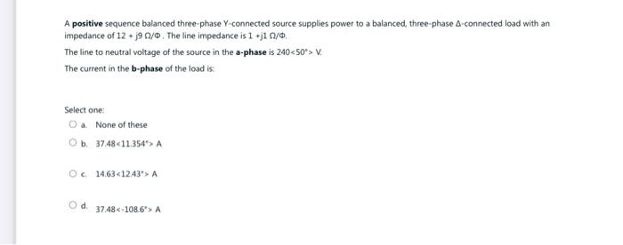 Solved A positive sequence balanced three-phase Y-connected | Chegg.com