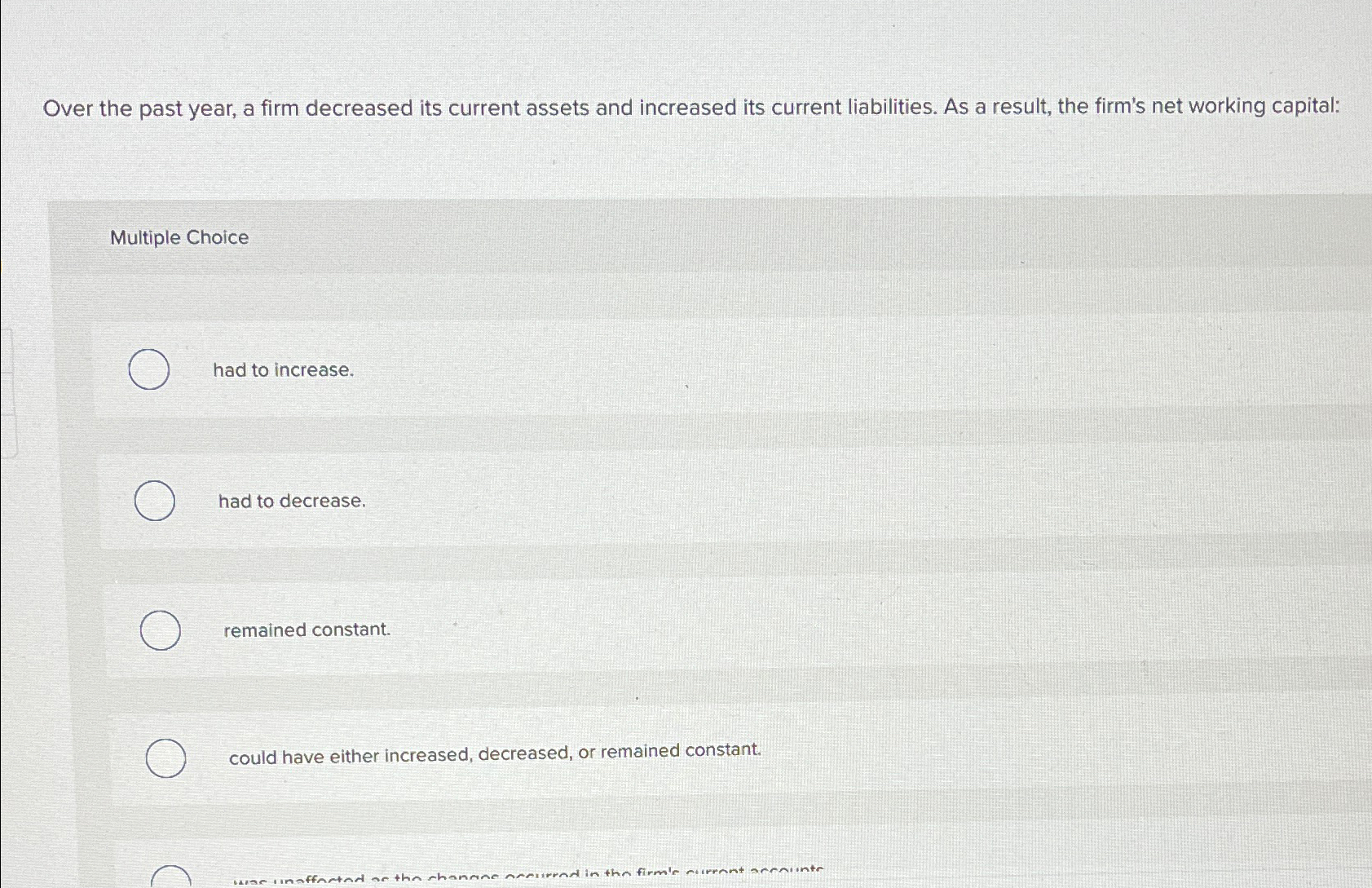 Solved Over the past year, a firm decreased its current | Chegg.com
