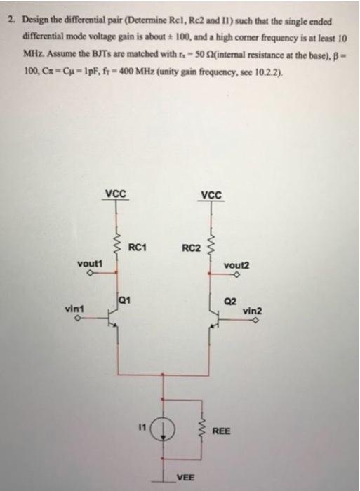 Solved 2. Design the differential pair (Determine Rel, Rc2 | Chegg.com