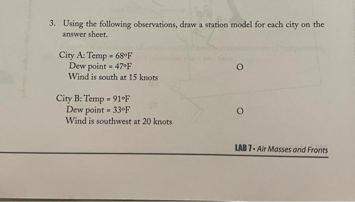 Solved 2. Decode the following station models: a. Temp = Dew | Chegg.com