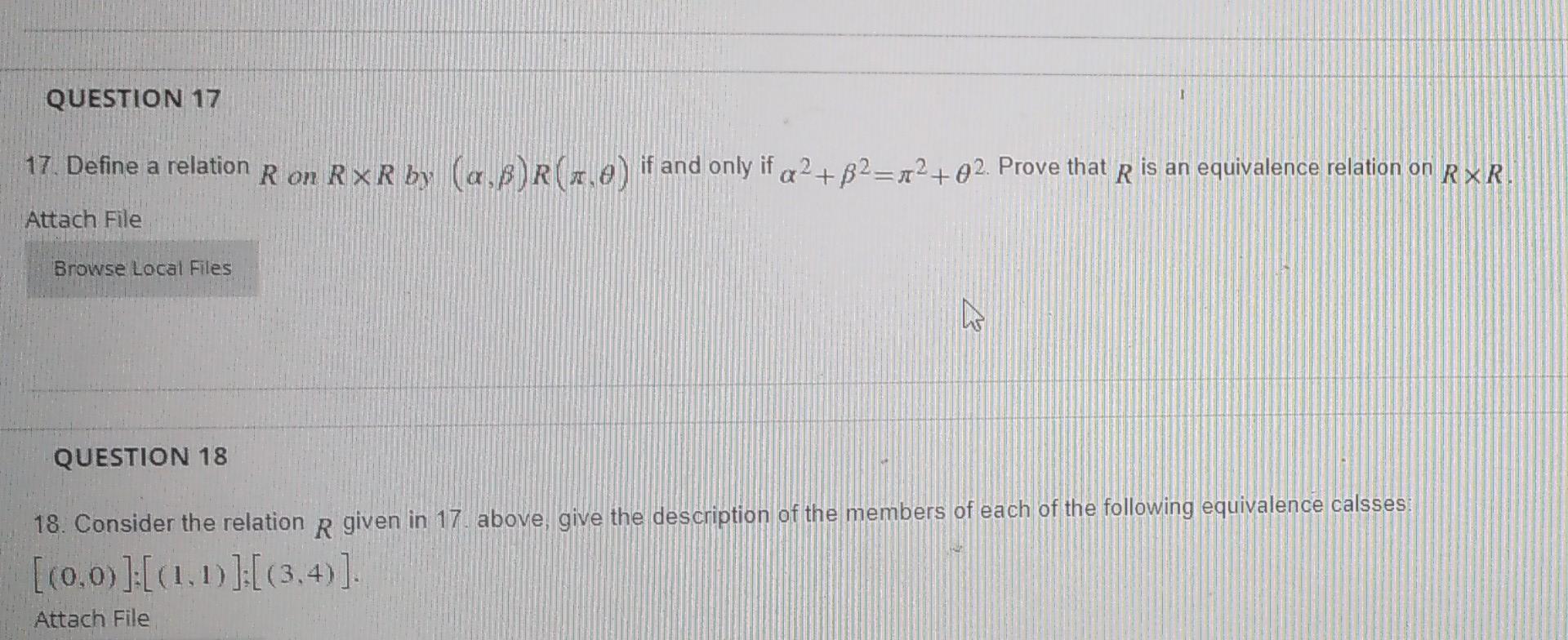 Solved QUESTION 17 I 17. Define a relation R on RxR by (a,ß) | Chegg.com