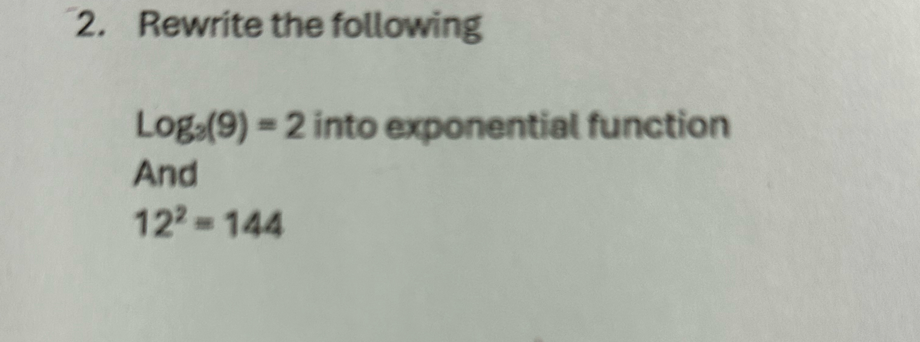 Solved Rewrite the followinglog3(9)=2 ﻿into exponential | Chegg.com