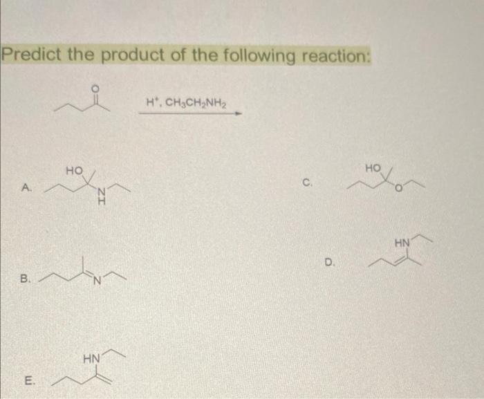 Solved Predict the product of the following reaction: A. c. | Chegg.com