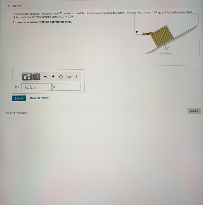 Solved Review Part A Determine the minimum force P required | Chegg.com
