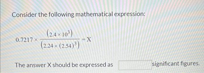 Solved Consider the following mathematical expression: | Chegg.com