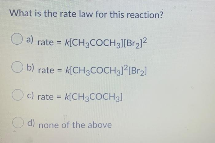 Solved Acetone, CH3COCH3(1), reacts with bromine according | Chegg.com