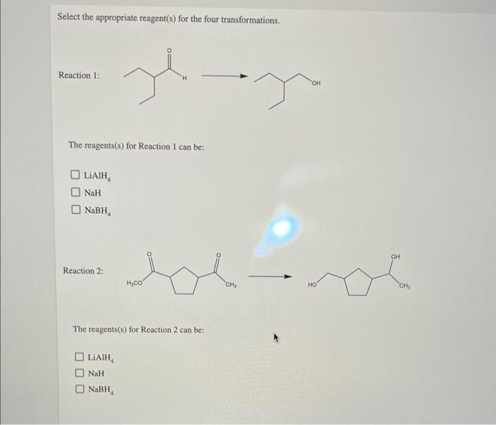 Solved Select the appropriate reagent(s) for the four | Chegg.com