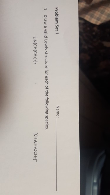 Solved Problem Set 1 Name: 1. Draw a valid Lewis structure | Chegg.com