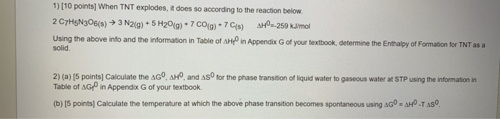 Solved 1) [10 points] When TNT explodes, it does so | Chegg.com
