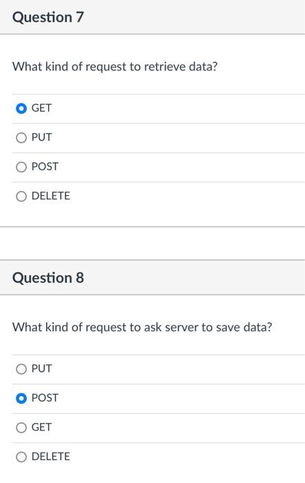 Solved Question 7 What kind of request to retrieve data? GET | Chegg.com