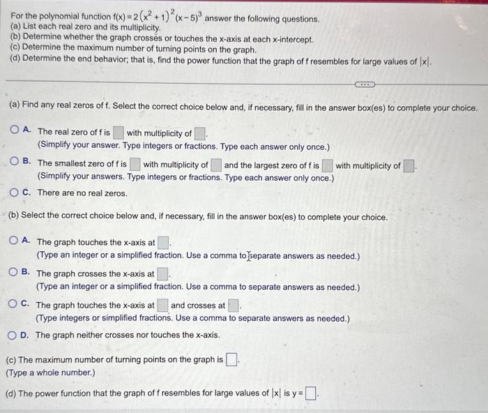 Solved For the polynomial function f(x)=2(x2+1)2(x−5)3 | Chegg.com