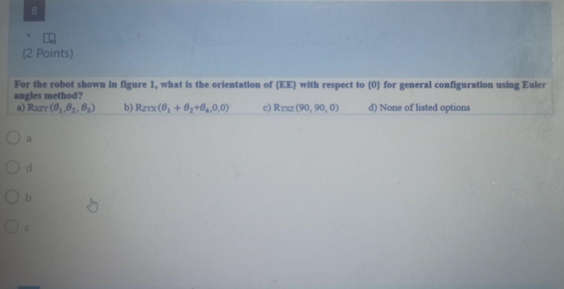 Solved For the RRPR manipulator shown in Figure 1. The | Chegg.com
