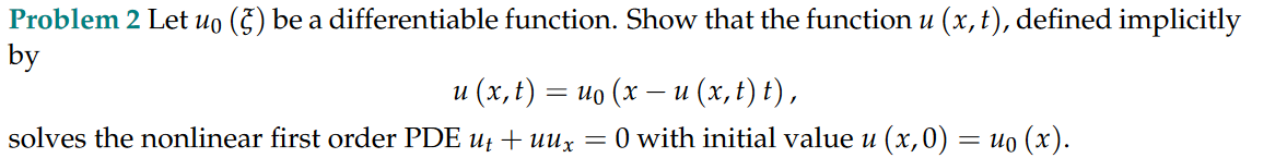 Solved blem 2 Let u0(ξ) be a differentiable function. Show | Chegg.com