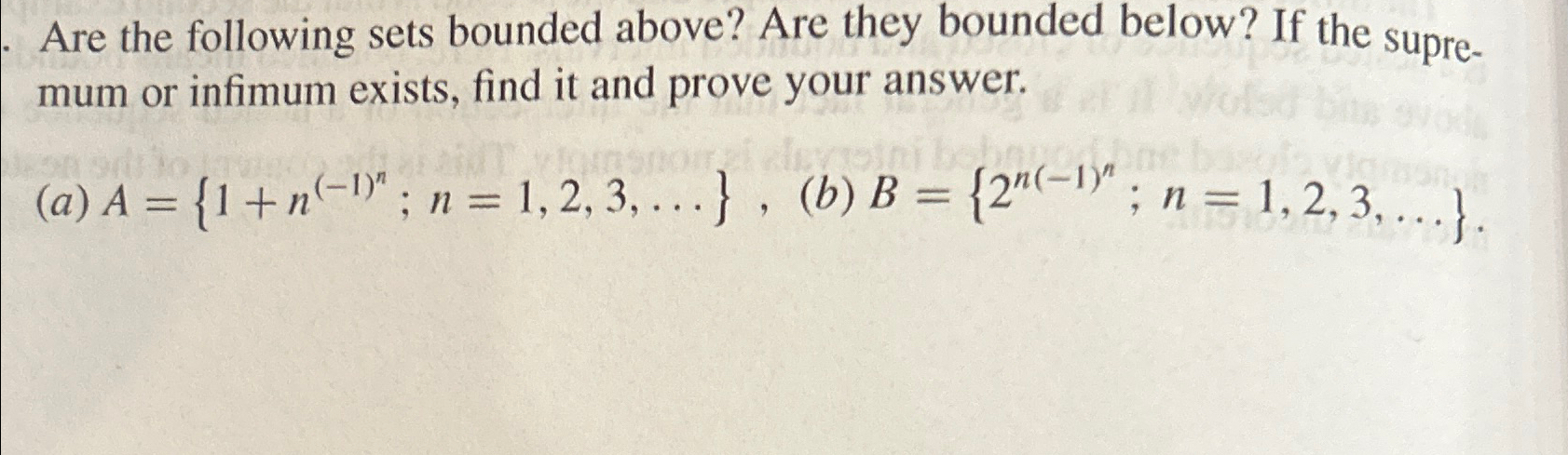 Solved Are the following sets bounded above? Are they | Chegg.com