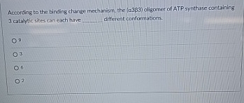 Solved According to the binding change mechanism, the (m3ß3) | Chegg.com