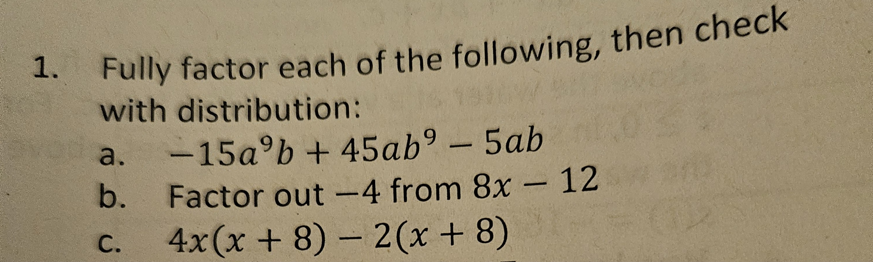 Solved Fully factor each of the following, then checkwith | Chegg.com