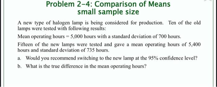 Solved Problem 2-4: Comparison of Means small sample size A | Chegg.com