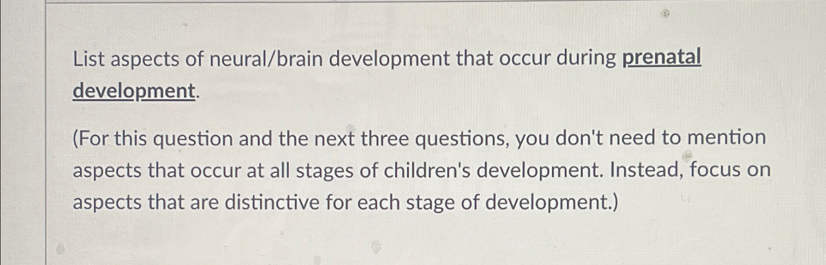 Solved List aspects of neural/brain development that occur | Chegg.com
