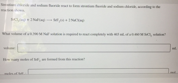 Solved Strontium chloride and sodium fluoride react to form | Chegg.com