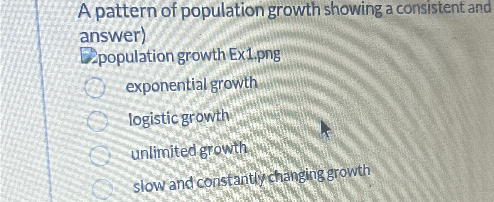Solved A pattern of population growth showing a consistent | Chegg.com