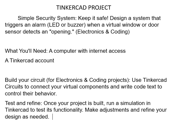 Solved TINKERCAD PROJECTSimple Security System: Keep it | Chegg.com