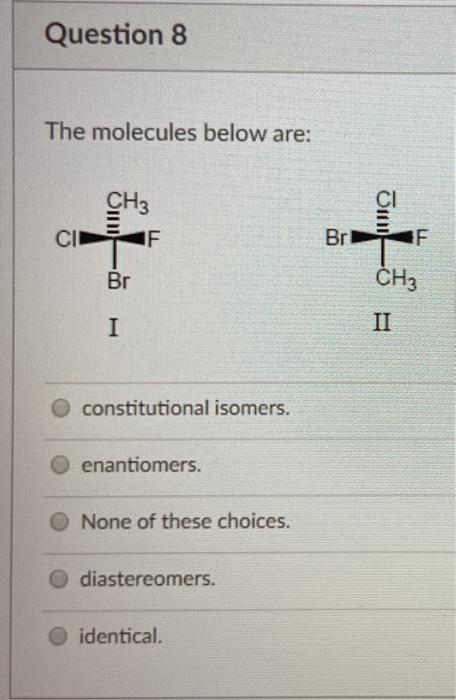 Solved Question 7 Which molecule is a meso compound? CH3 IN | Chegg.com