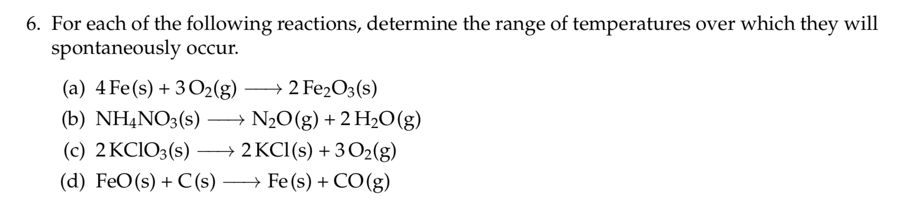 Solved For each of the following reactions, determine the | Chegg.com