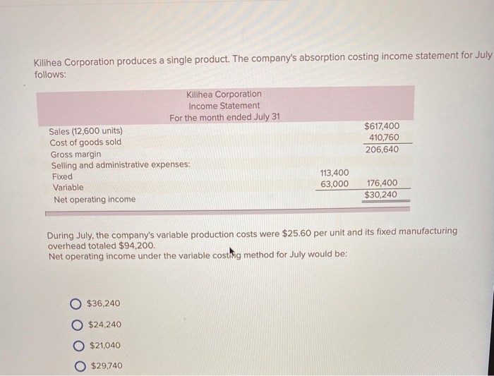 Solved Kilihea Corporation produces a single product. The | Chegg.com