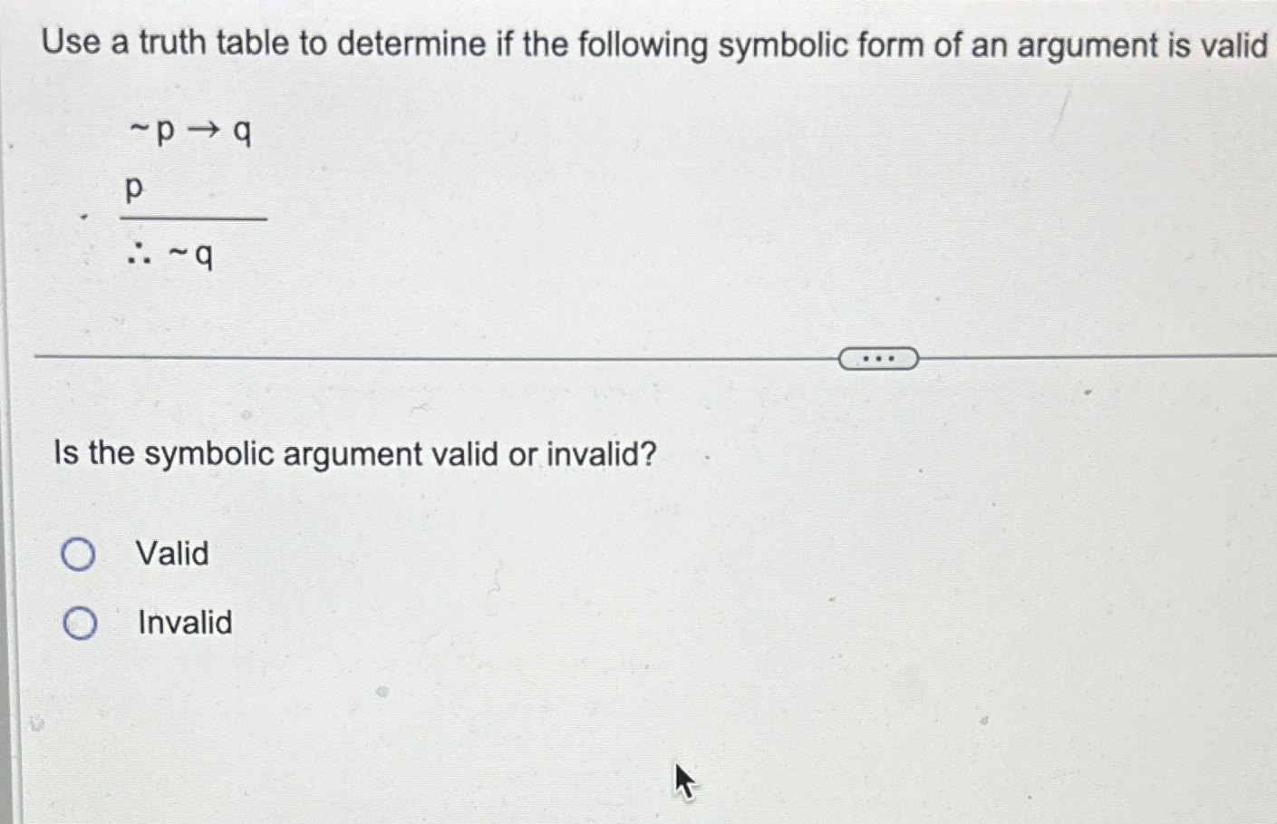 Solved Use a truth table to determine if the following | Chegg.com