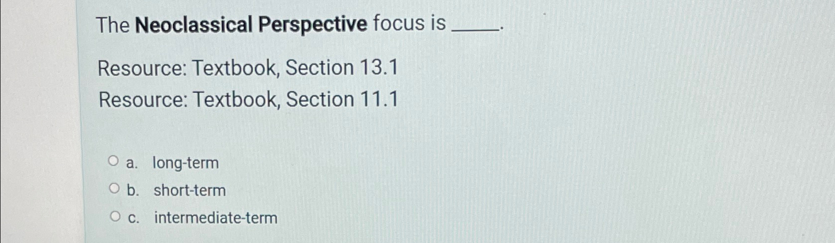 Solved The Neoclassical Perspective focus is Resource: | Chegg.com