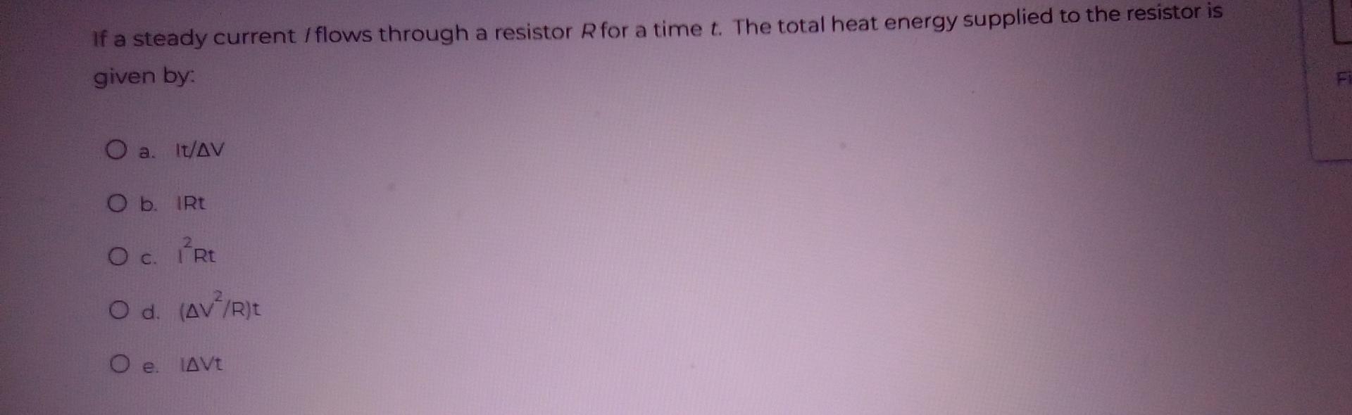 Solved If a steady current I flows through a resistor R for | Chegg.com
