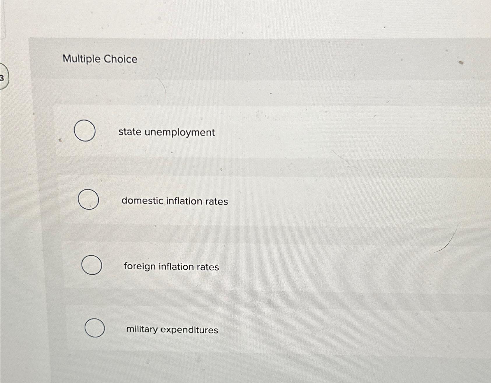 Solved Multiple Choicestate unemploymentdomestic inflation | Chegg.com