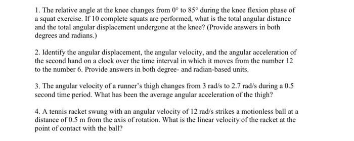 Solved 1. The relative angle at the knee changes from 0∘ to | Chegg.com