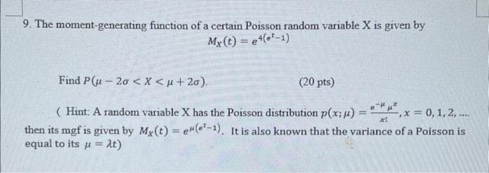 Solved 9 The Moment Generating Function Of A Certain
