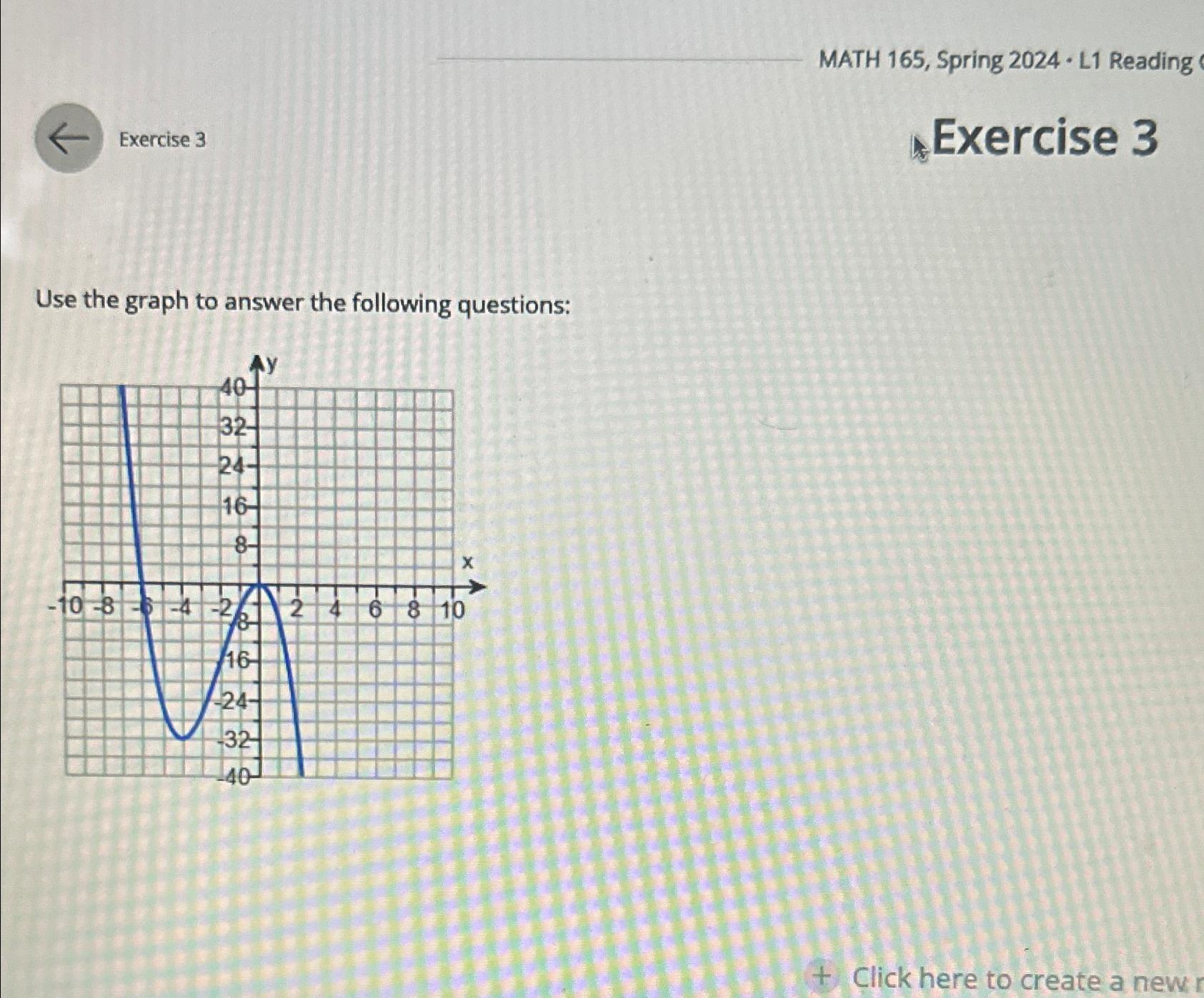Solved MATH 165, ﻿Spring 2024 * ﻿L1 ﻿ReadingExercise 3Use | Chegg.com