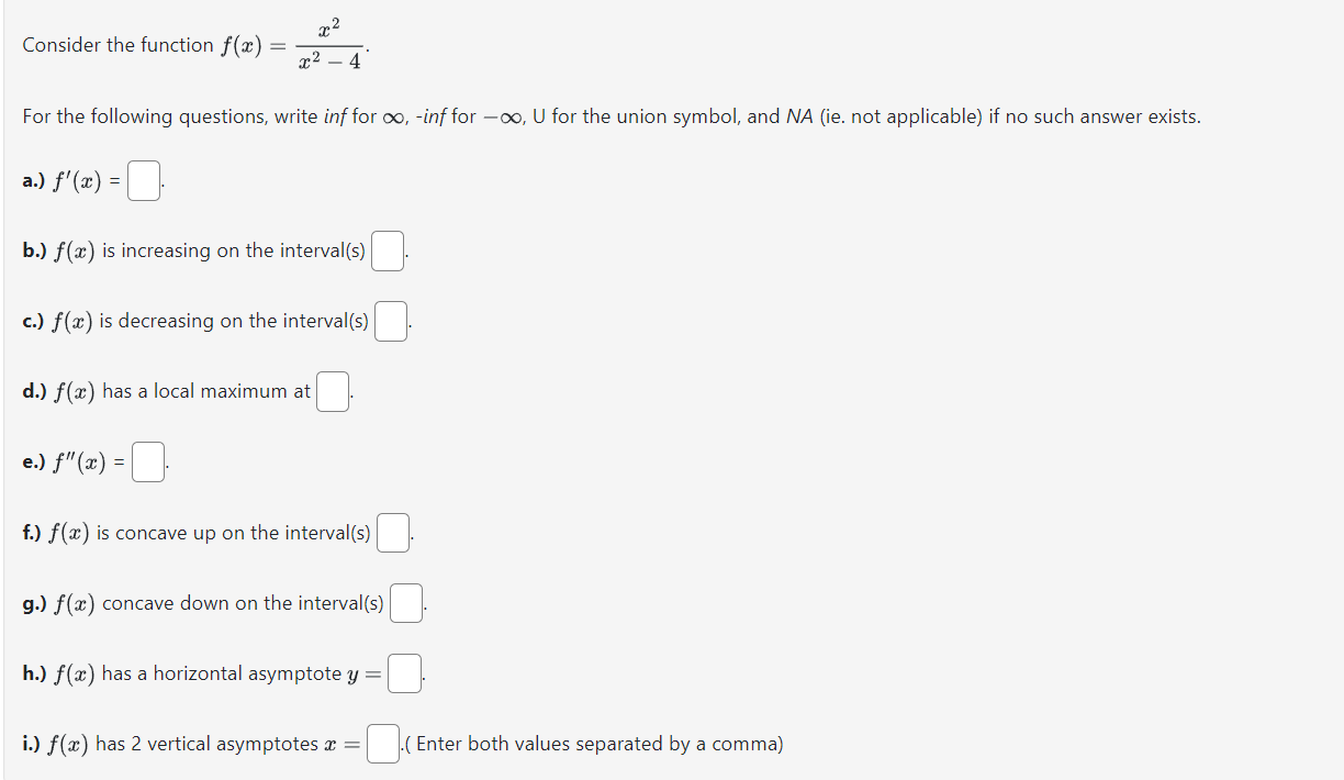 Solved Consider the function f(x)=x2x2-4.For the following | Chegg.com