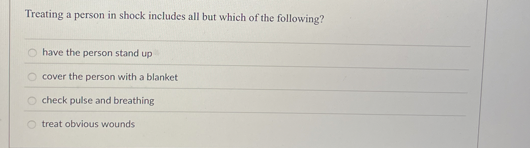 Solved Treating a person in shock includes all but which of | Chegg.com