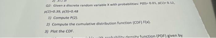 Solved Q2: Given a discrete random variable X with | Chegg.com