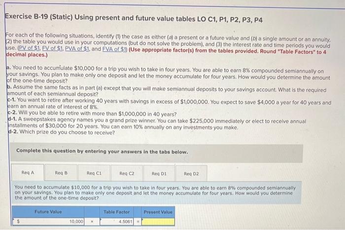 Solved Exercise B-19 (Static) Using present and future value | Chegg.com