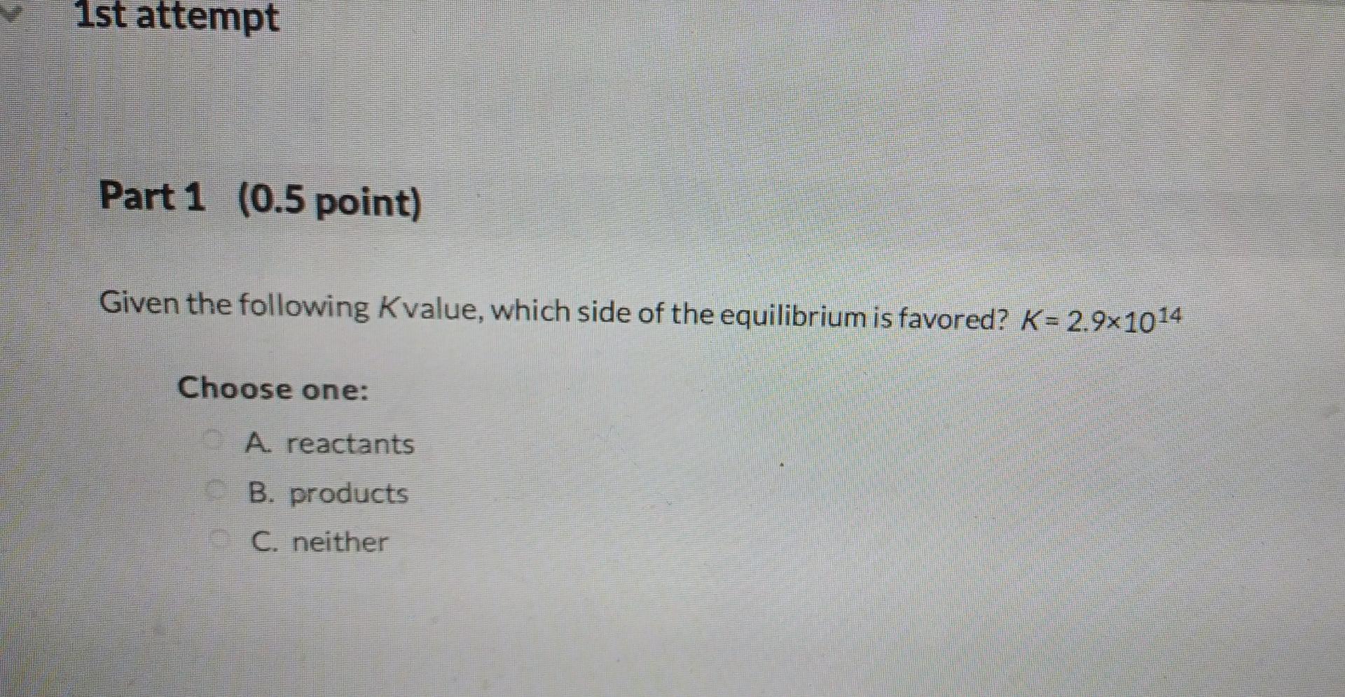 Solved 1st attempt Part 1 (0.5 point) Given the following | Chegg.com