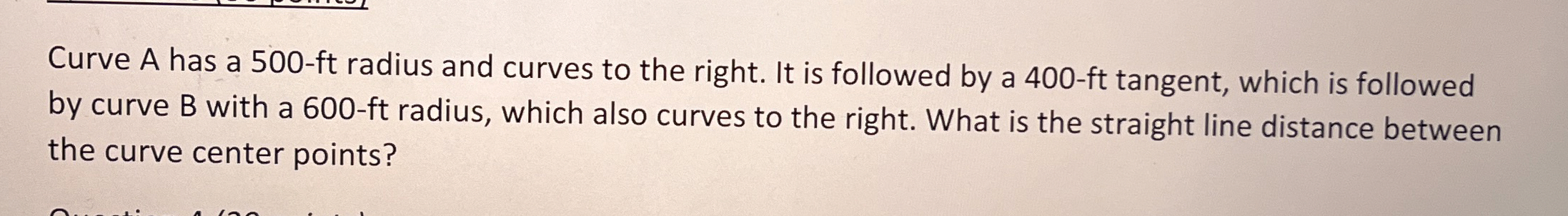 Solved Curve A has a 500-ft radius and curves to the right. | Chegg.com