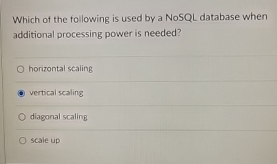 Solved Which of the following is used by a NoSQL database | Chegg.com