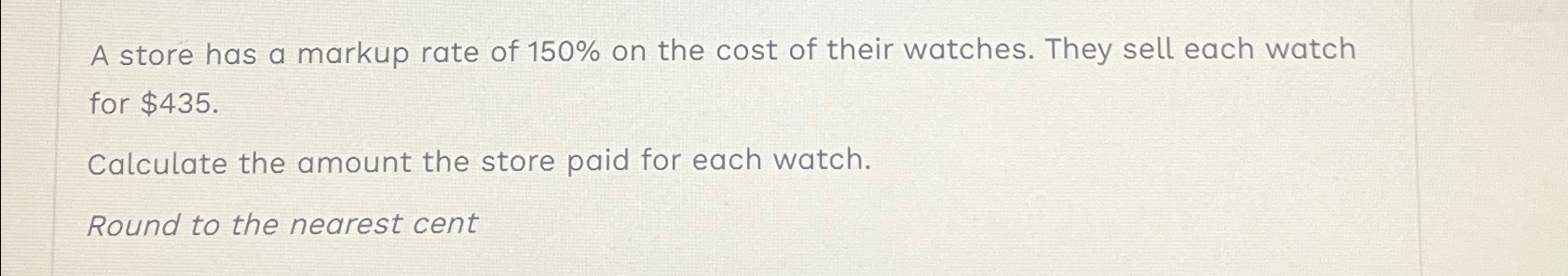 Solved A store has a markup rate of 150% ﻿on the cost of | Chegg.com