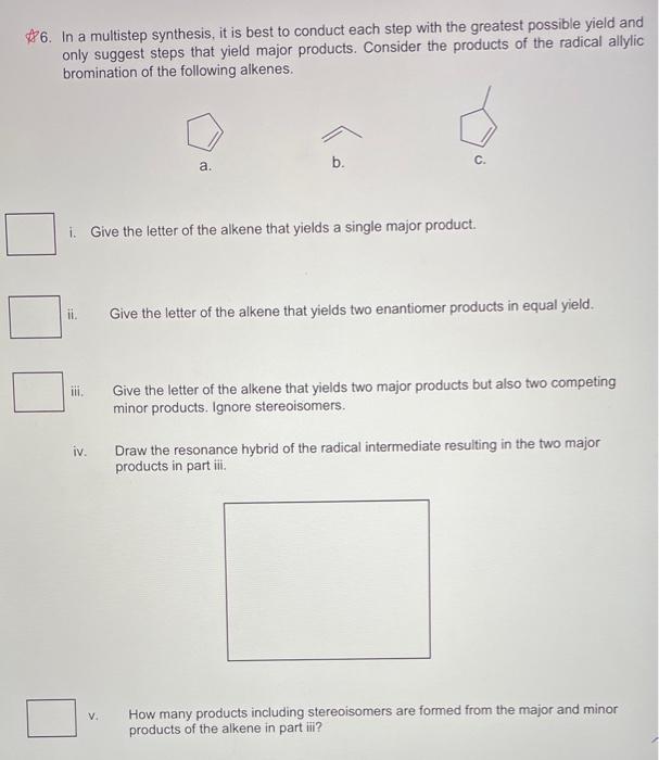 Solved in a multistep synthesis, it is best to conduct each | Chegg.com