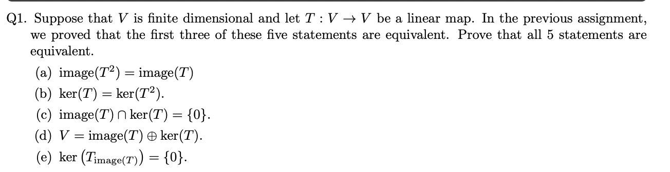 Solved Q1. ﻿Suppose that V ﻿is finite dimensional and let | Chegg.com