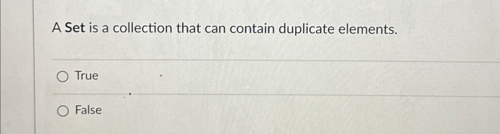 Solved A Set is a collection that can contain duplicate | Chegg.com