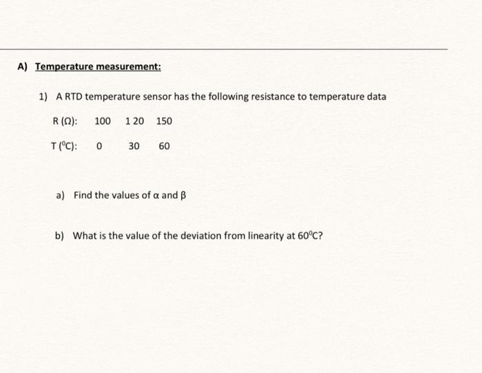 Solved A) Temperature measurement: 1) A RTD temperature | Chegg.com