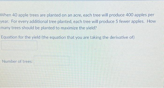 Solved I need this as soon as possible When 40 apple trees | Chegg.com