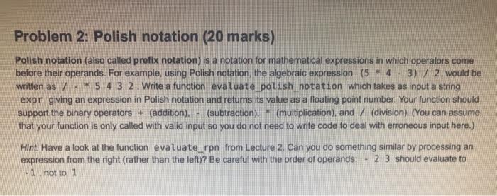 Solved Problem 2: Polish notation (20 marks) Polish notation | Chegg.com